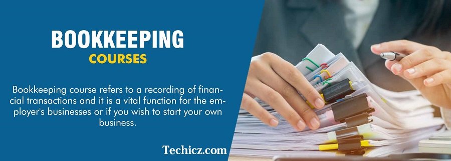 6 Reasons Why You Should Take Bookkeeping Courses » Techicz
